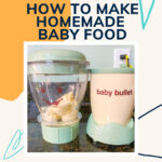 How to Make Homemade Baby Food - Coloring Sunshine